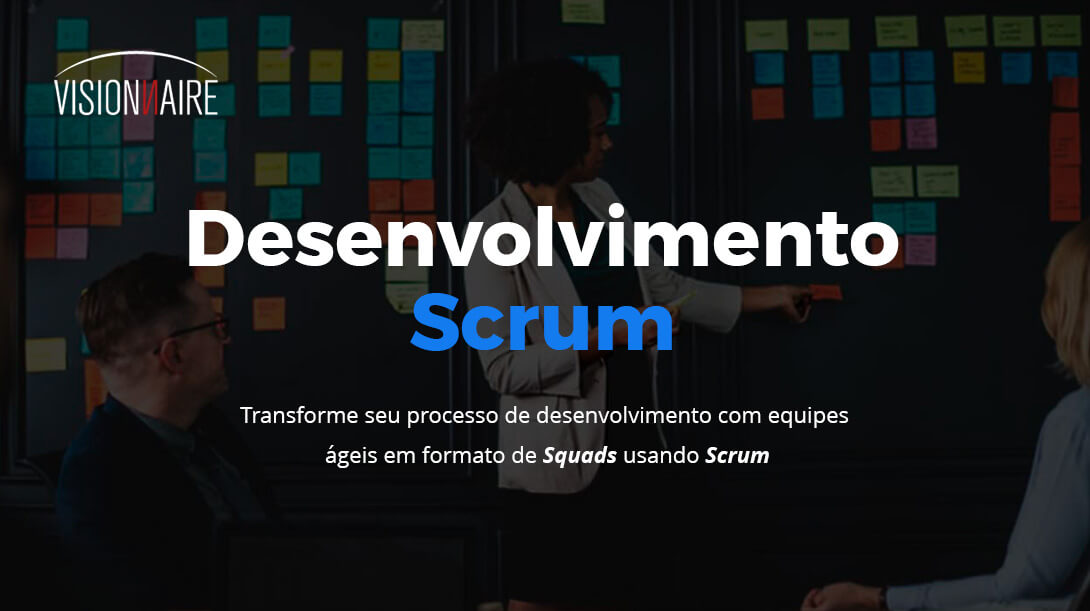Visionnaire | Desenvolvimento Scrum