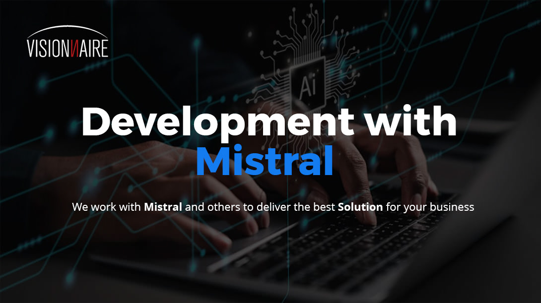 Visionnaire | Development with Mistral