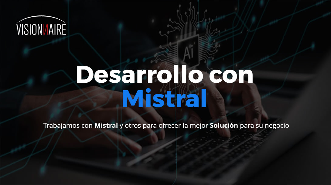 Visionnaire | Desarrollo con Mistral