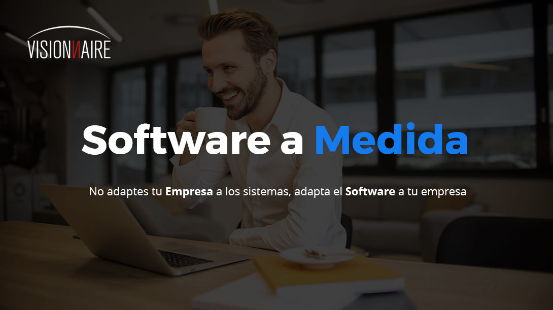 Visionnaire | Software a Medida