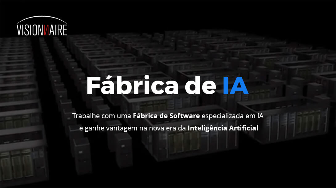 Visionnaire | Fábrica de IA